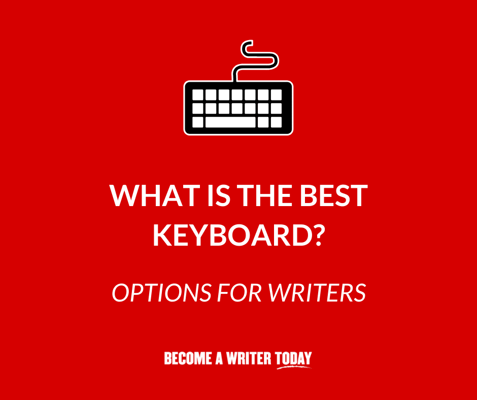 Best Keyboard For Writers: 12 Great Options (2025)