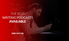 37 Of The Best Writing Podcasts Available: Listen Now!