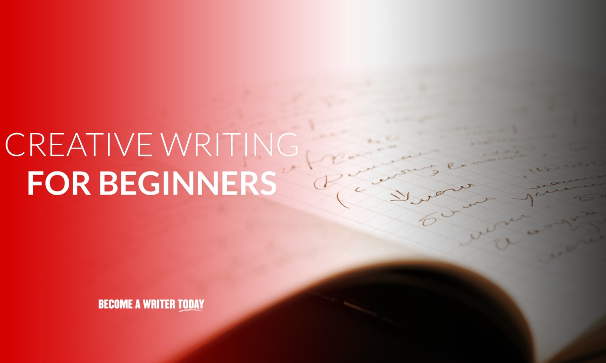 Creative Writing For Beginners: 10 Top Tips