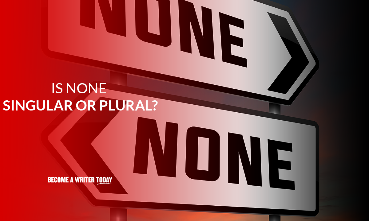 Is None Singular Or Plural?