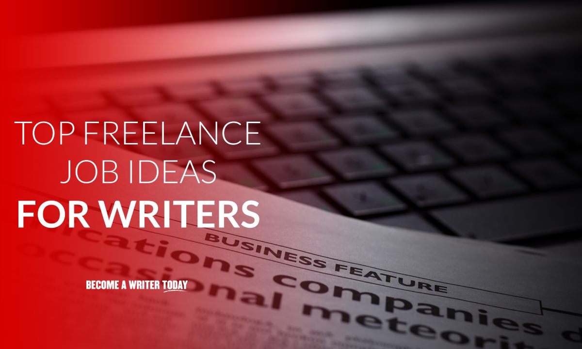 15 Top Freelance Job Ideas For Writers