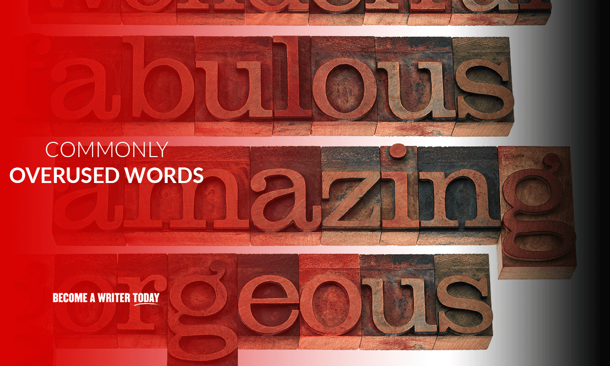 Commonly Overused Words And How To Avoid Them