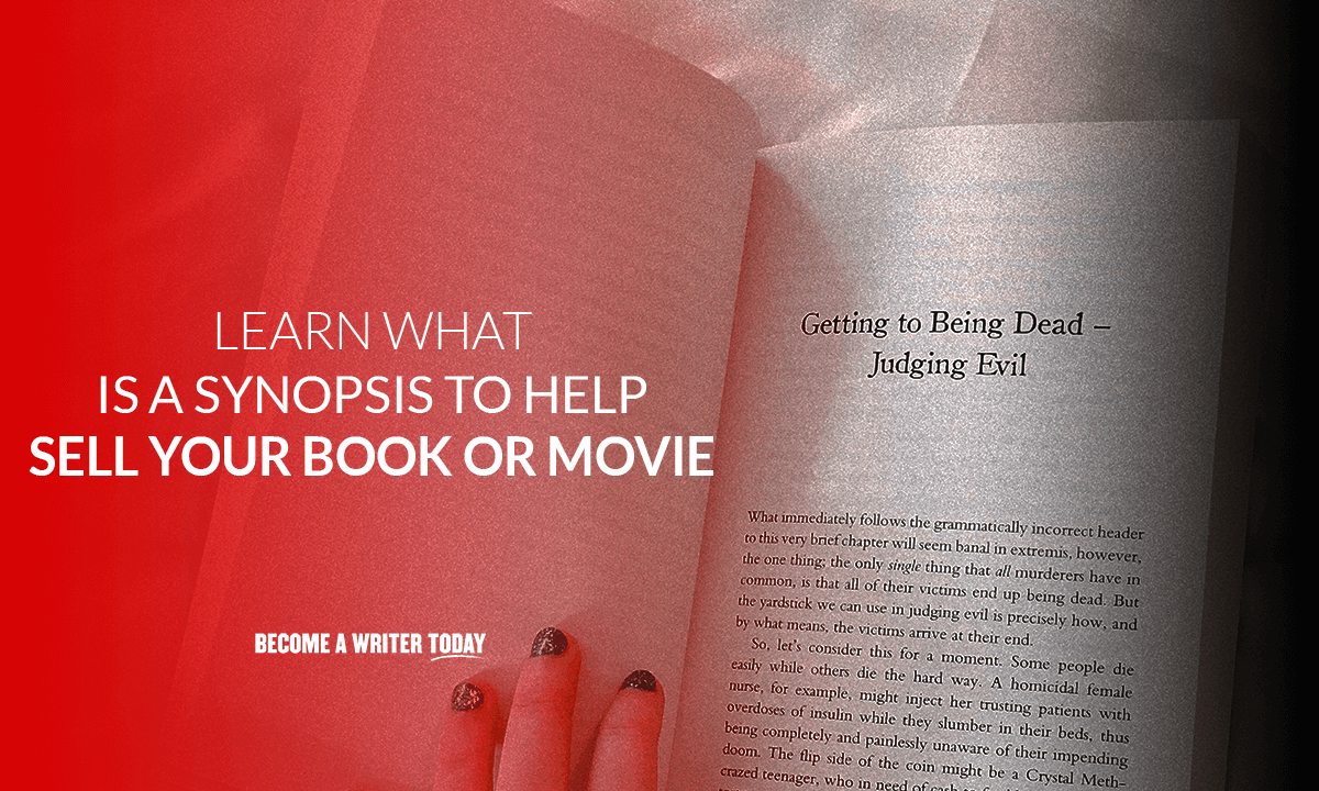 Learn What Is A Synopsis To Help Sell Your Book Or Movie