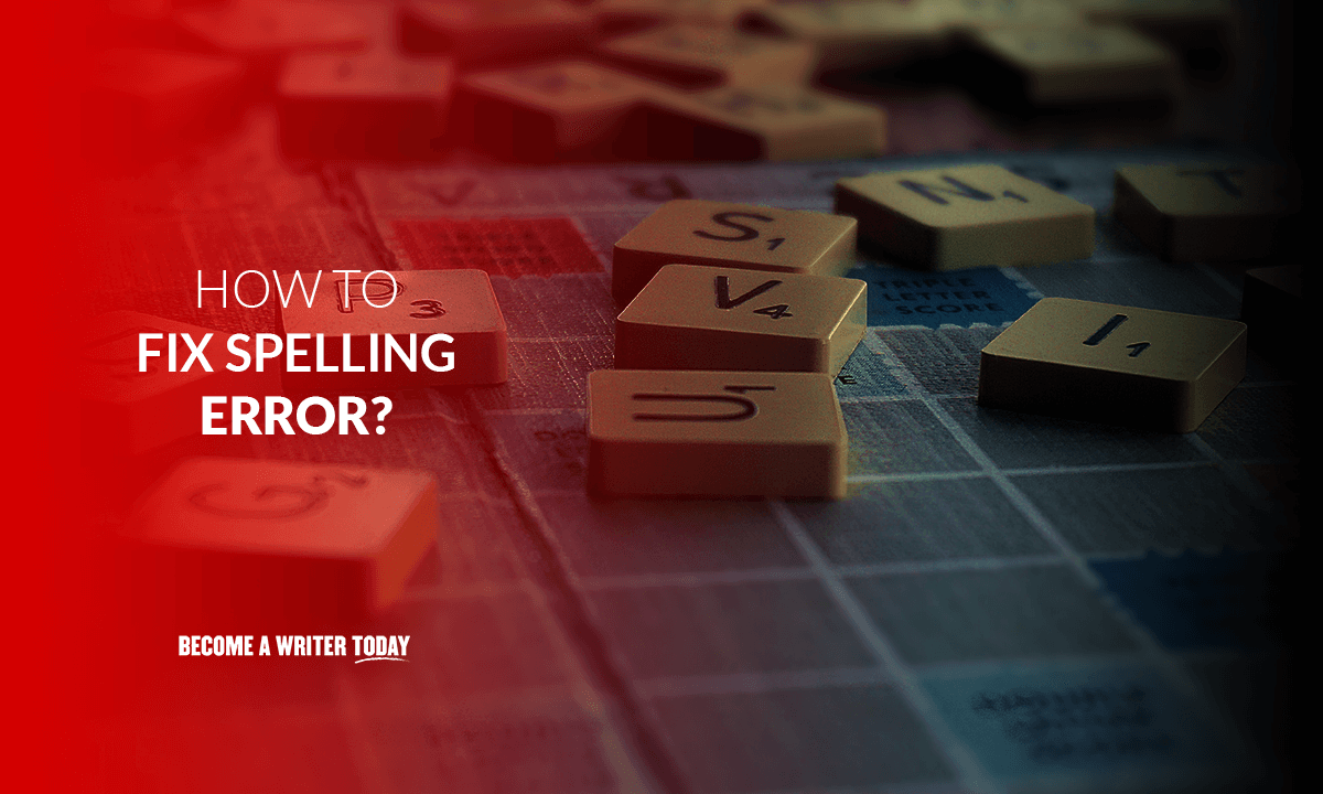 How To Fix Spelling Errors In 7 Easy Steps