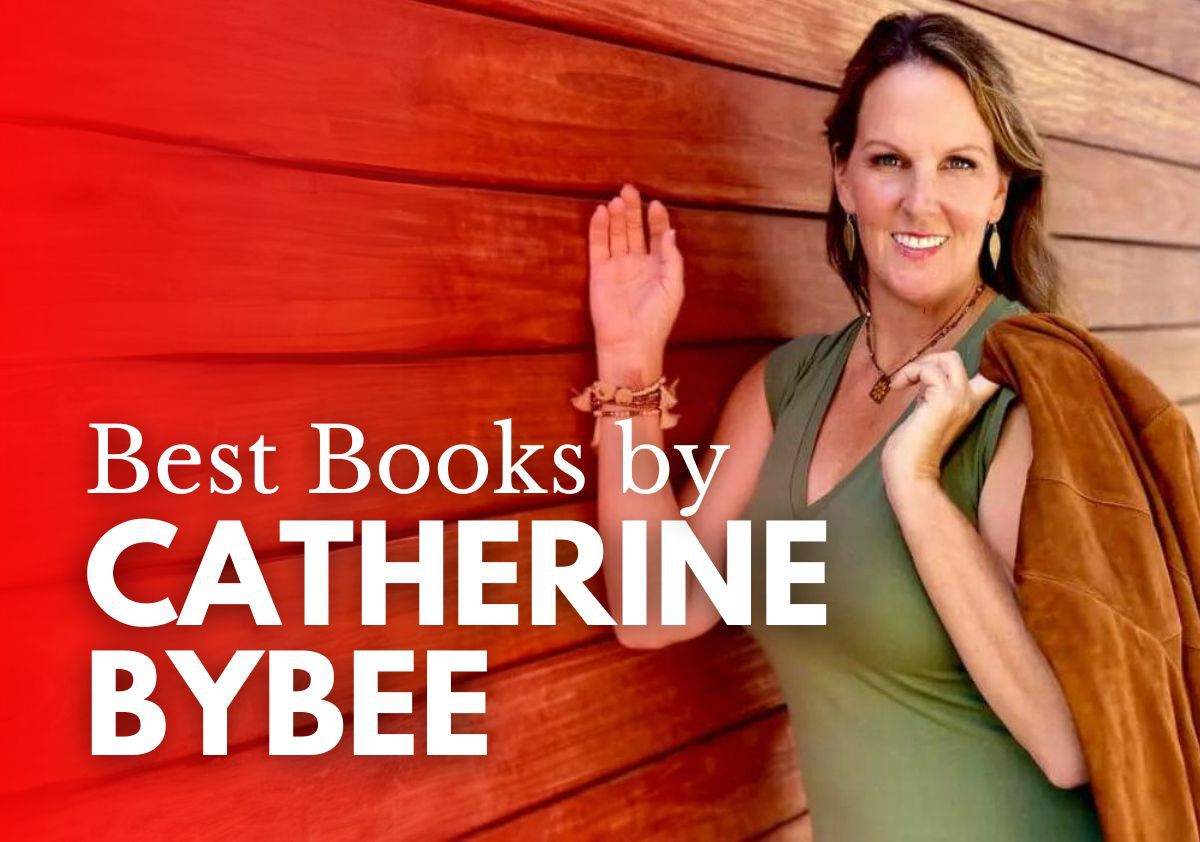 8 Best Catherine Bybee Books By Series: Your Ultimate Guide