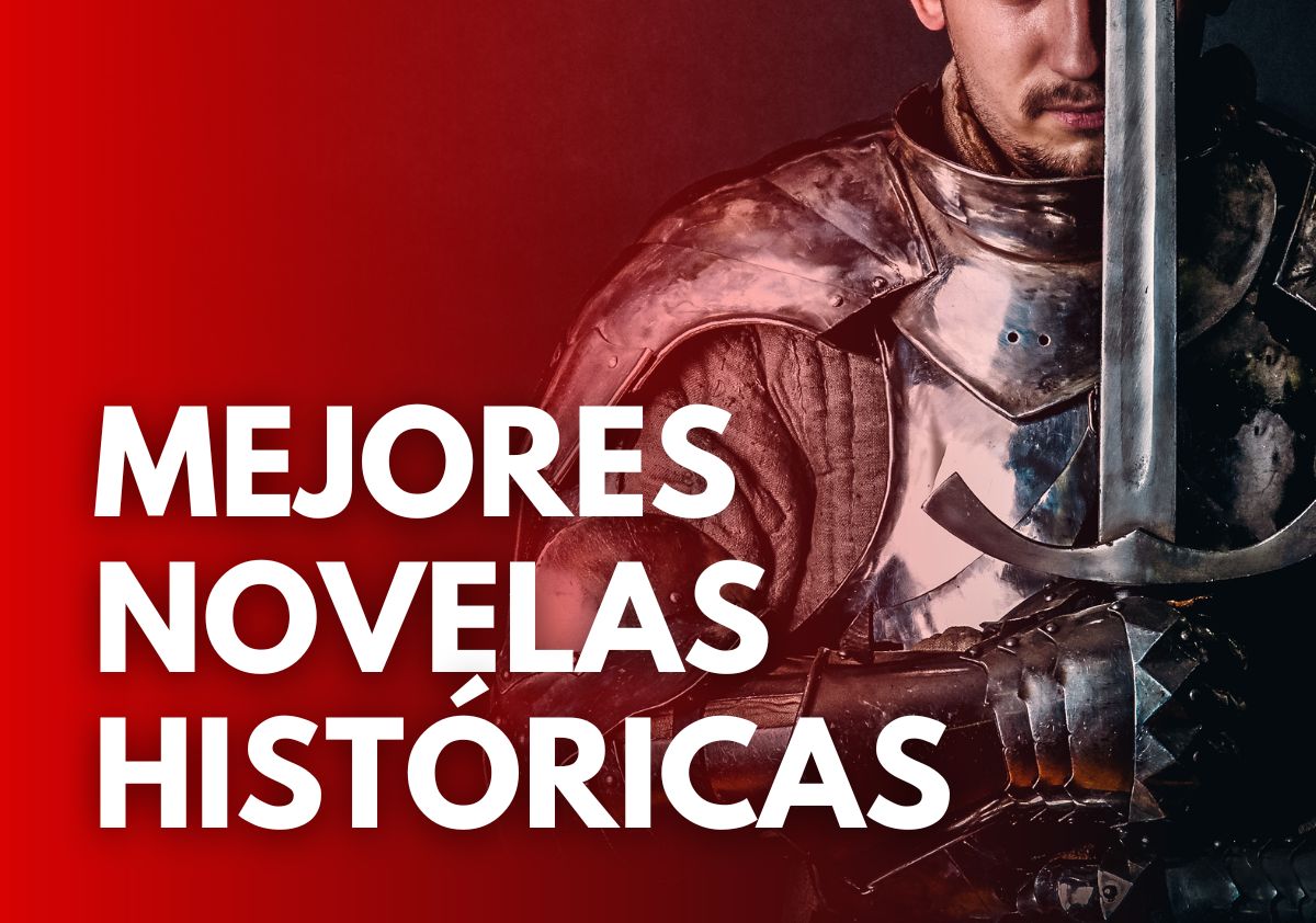 Las 10 Mejores Novelas Históricas Para Viajar Al Pasado